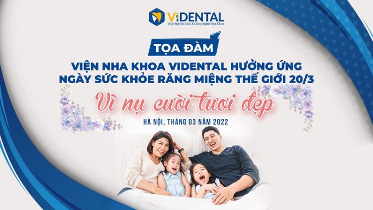 Nha Khoa ViDental Tổ Chức Tọa Đàm Hưởng Ứng Ngày "Sức Khỏe Răng Miệng ...